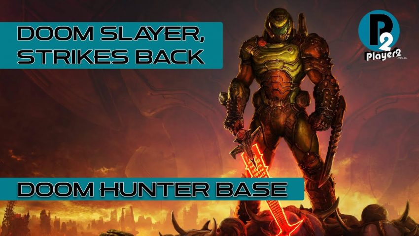 Doom Slayer, Strikes Back | DOOM Eternal | Doom Hunter Base | Player2 ...