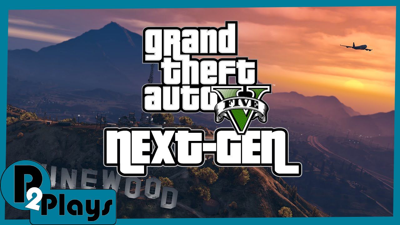P2 Plays – GTA V (Next Gen) | Player2.net.au