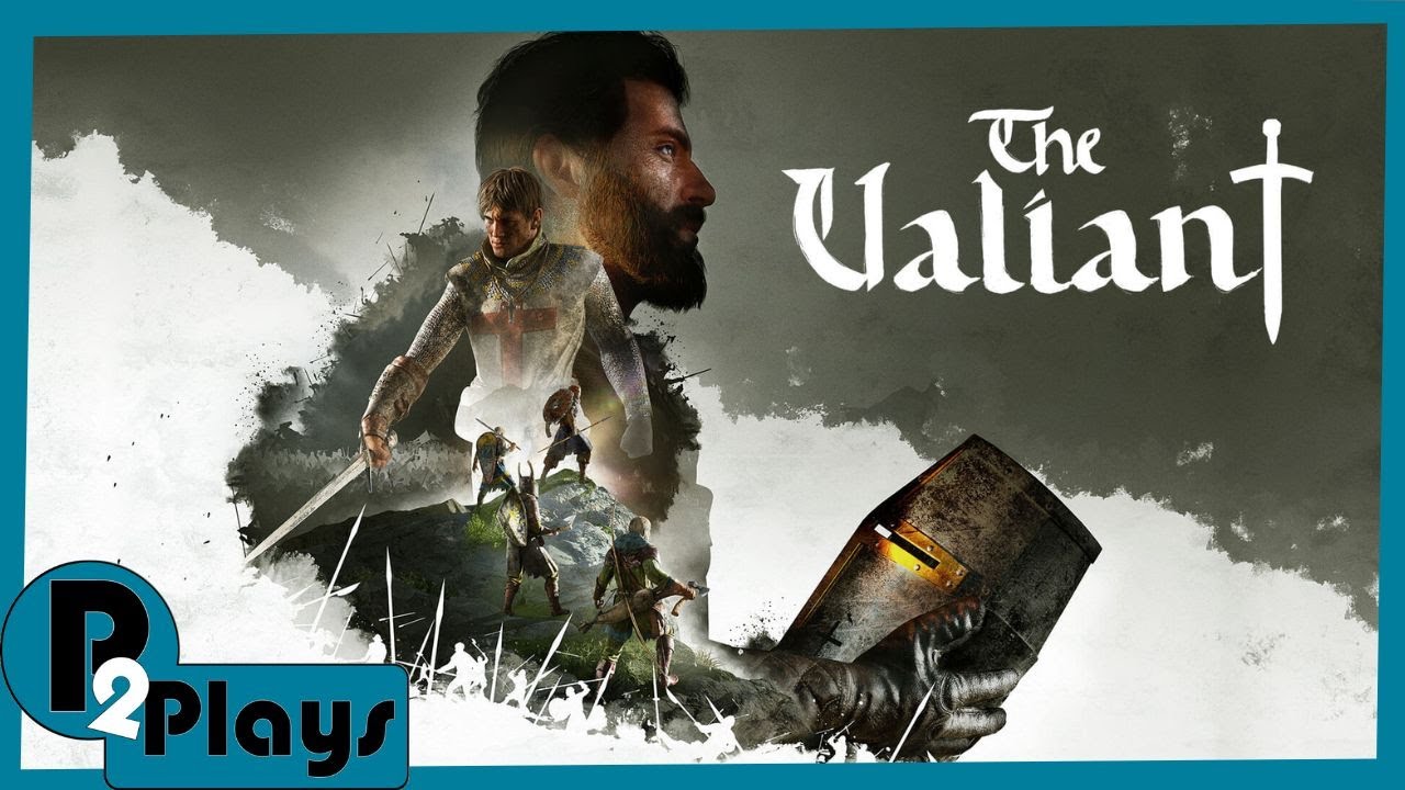 P2 Plays – The Valiant | Player2.net.au