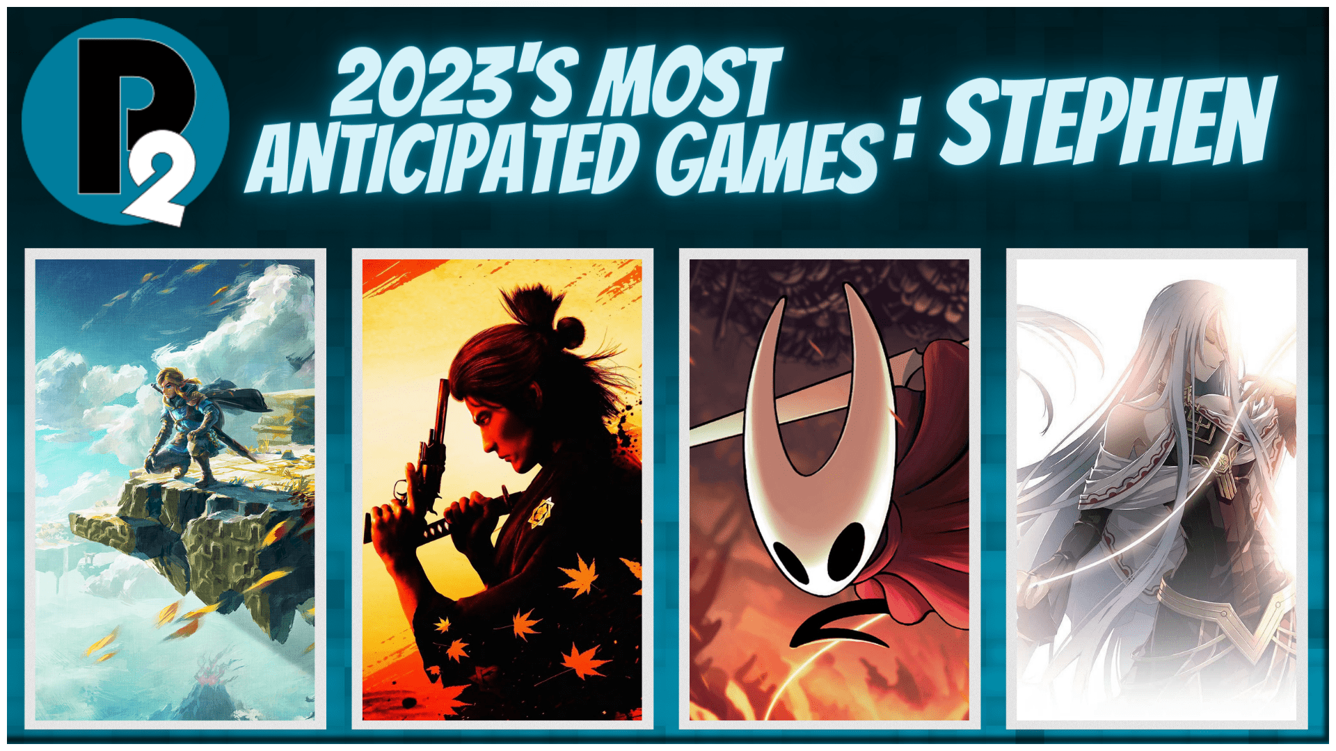 2023’s Most Anticipated Games – Stephen’s Picks | Player2.net.au