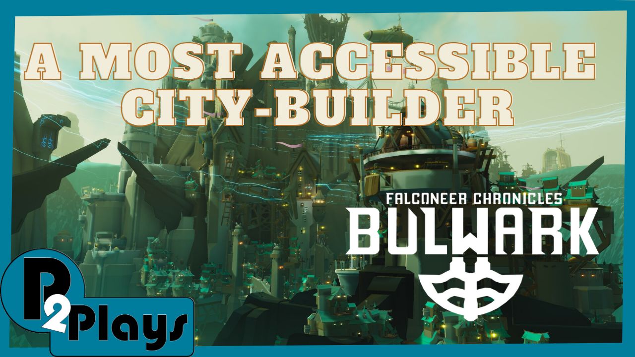 A Most Accessible City Builder | Bulwark: Falconeer Chronicles Demo ...