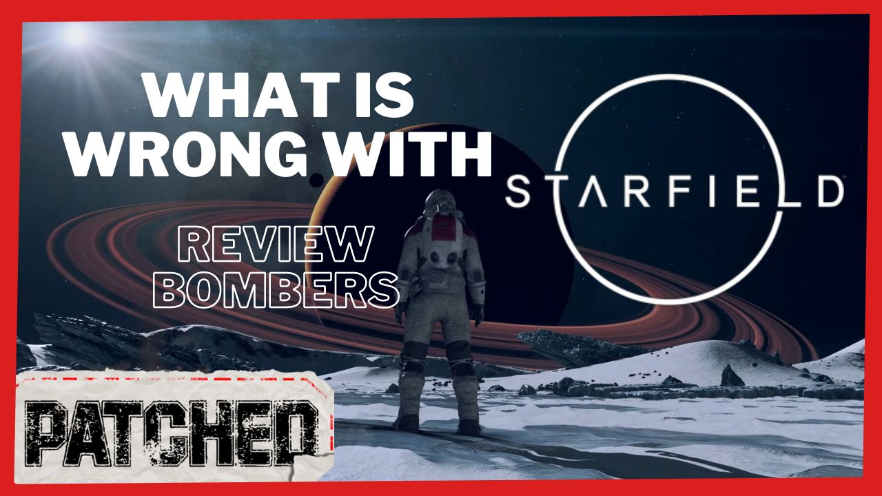 What Is Wrong With Starfield Review Bombers – Patched #292 | Player2.net.au