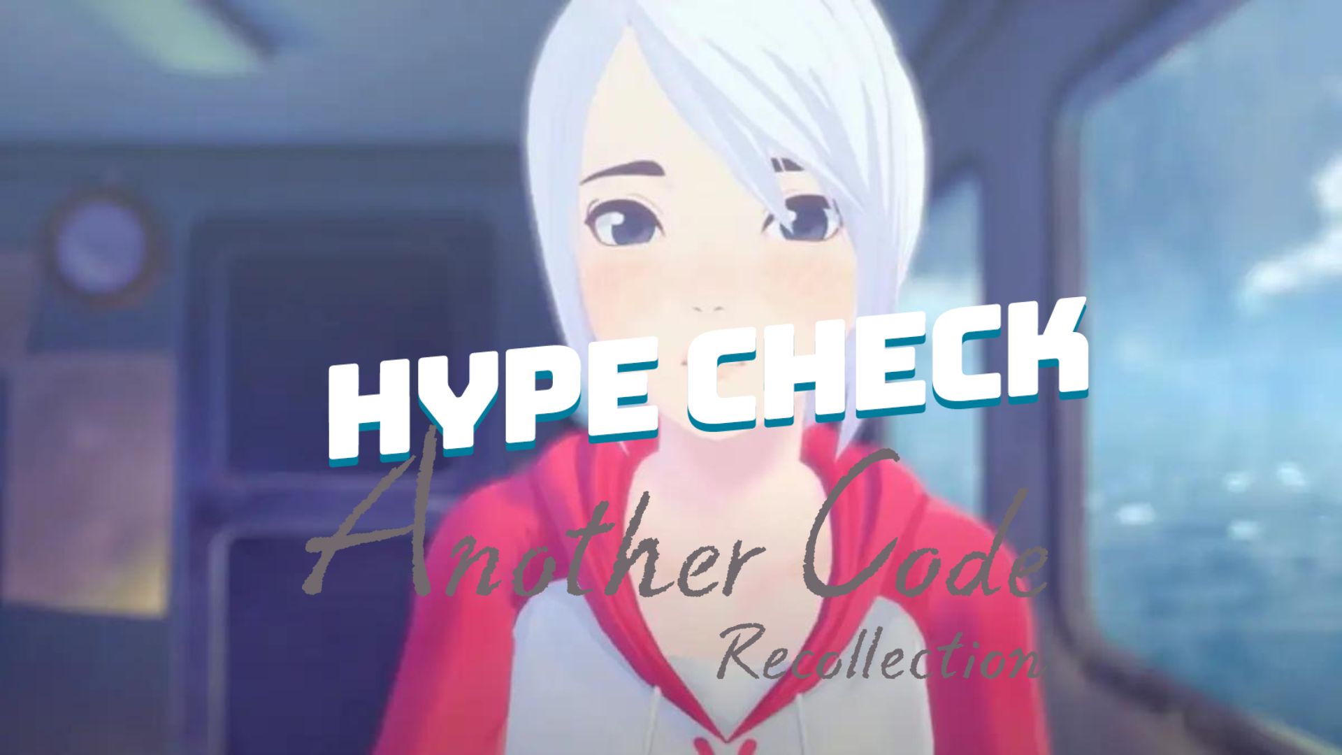Another Code: Recollection | Hype Check | Player2.net.au