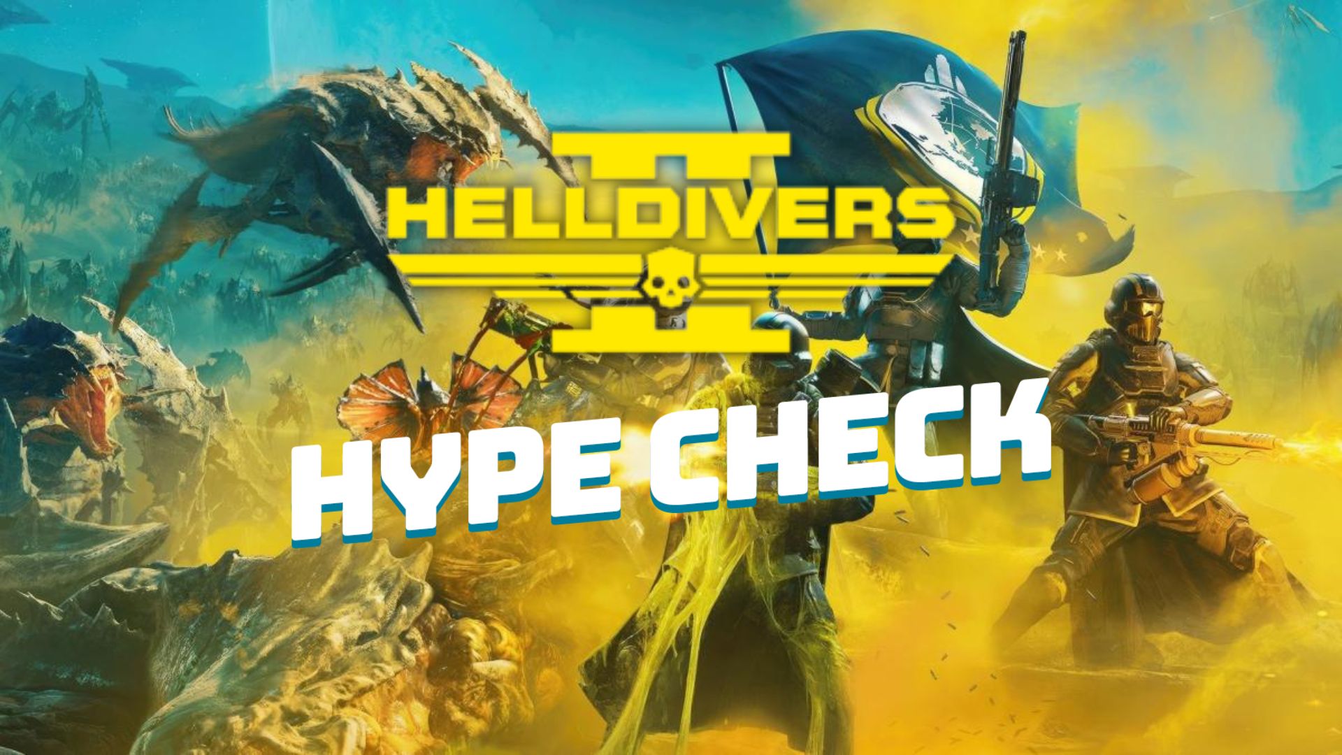 Helldivers II | Hype Check | Player2.net.au