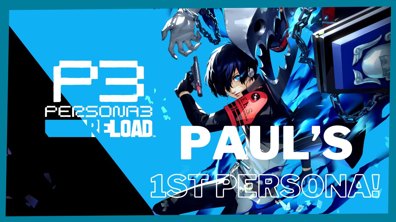 Paul Enrols In Persona 3 Reload | Player2.net.au