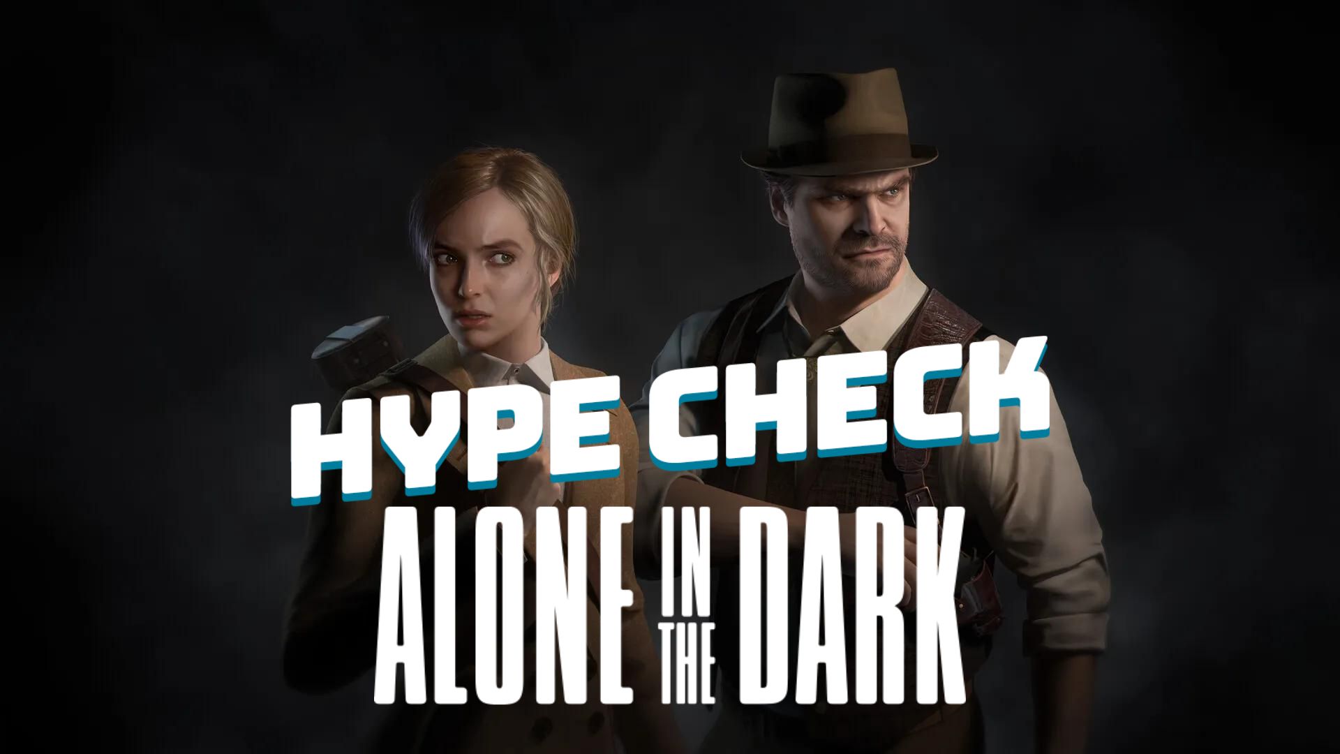 Alone In The Dark | Hype Check | Player2.net.au