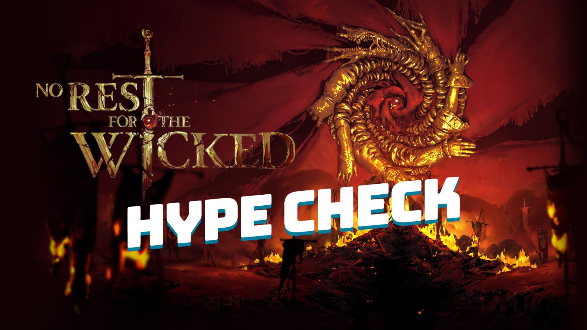 No Rest For The Wicked | Hype Check | Player2.net.au