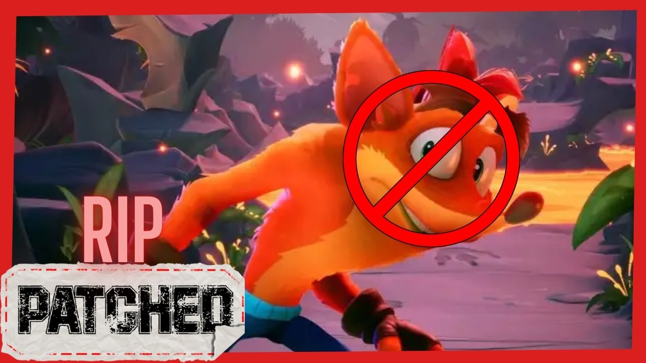 RIP Crash Bandicoot 5 – Patched #334 | Player2.net.au